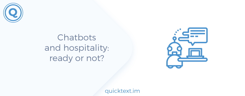 Chatbots and hospitality - AI for the hotel industry - Quicktext